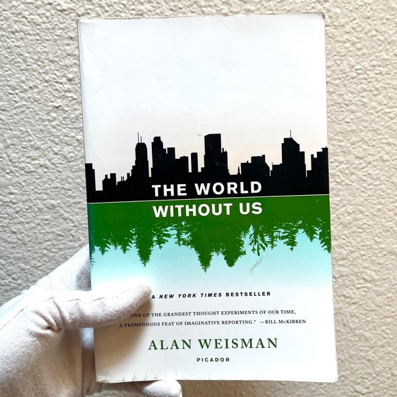 picador publishing | Accents | The World Without Us By Alan Weisman 46 ...